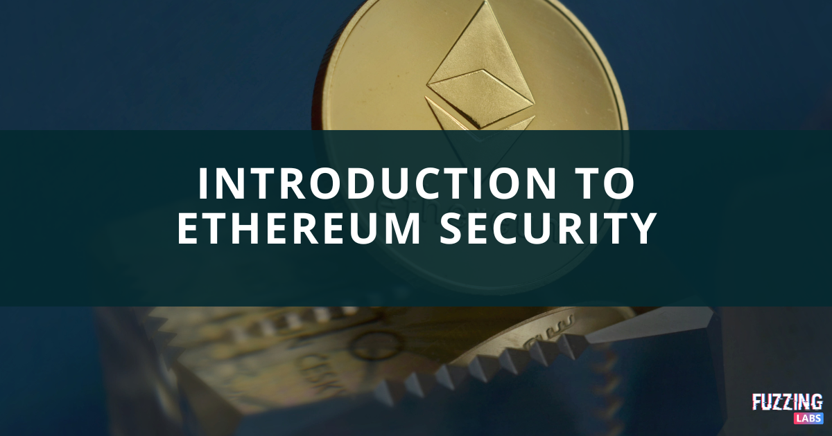 Introduction to Ethereum Security